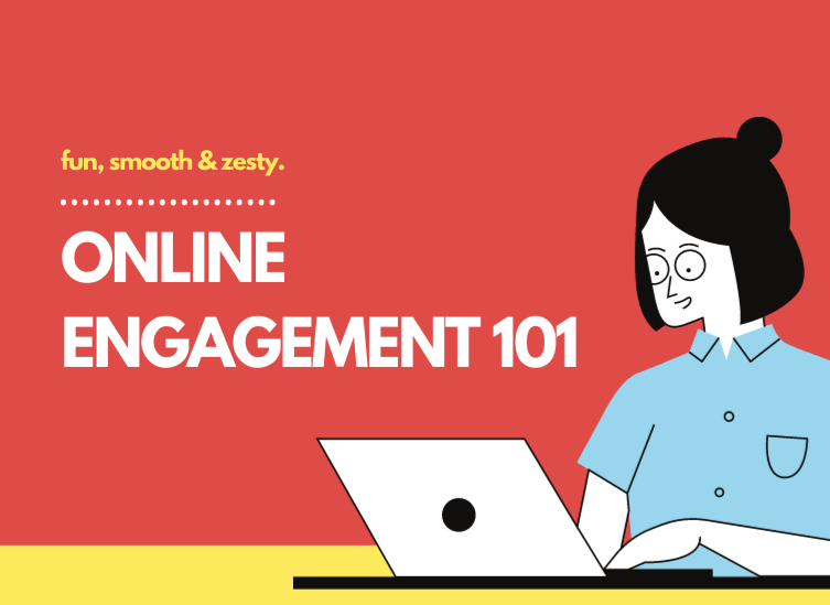 Online Engagement 101